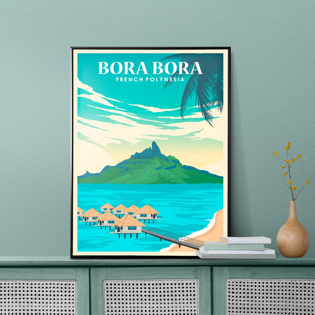 Bora Bora French Polynesia Poster | Buy Posters & Art Prints at ...